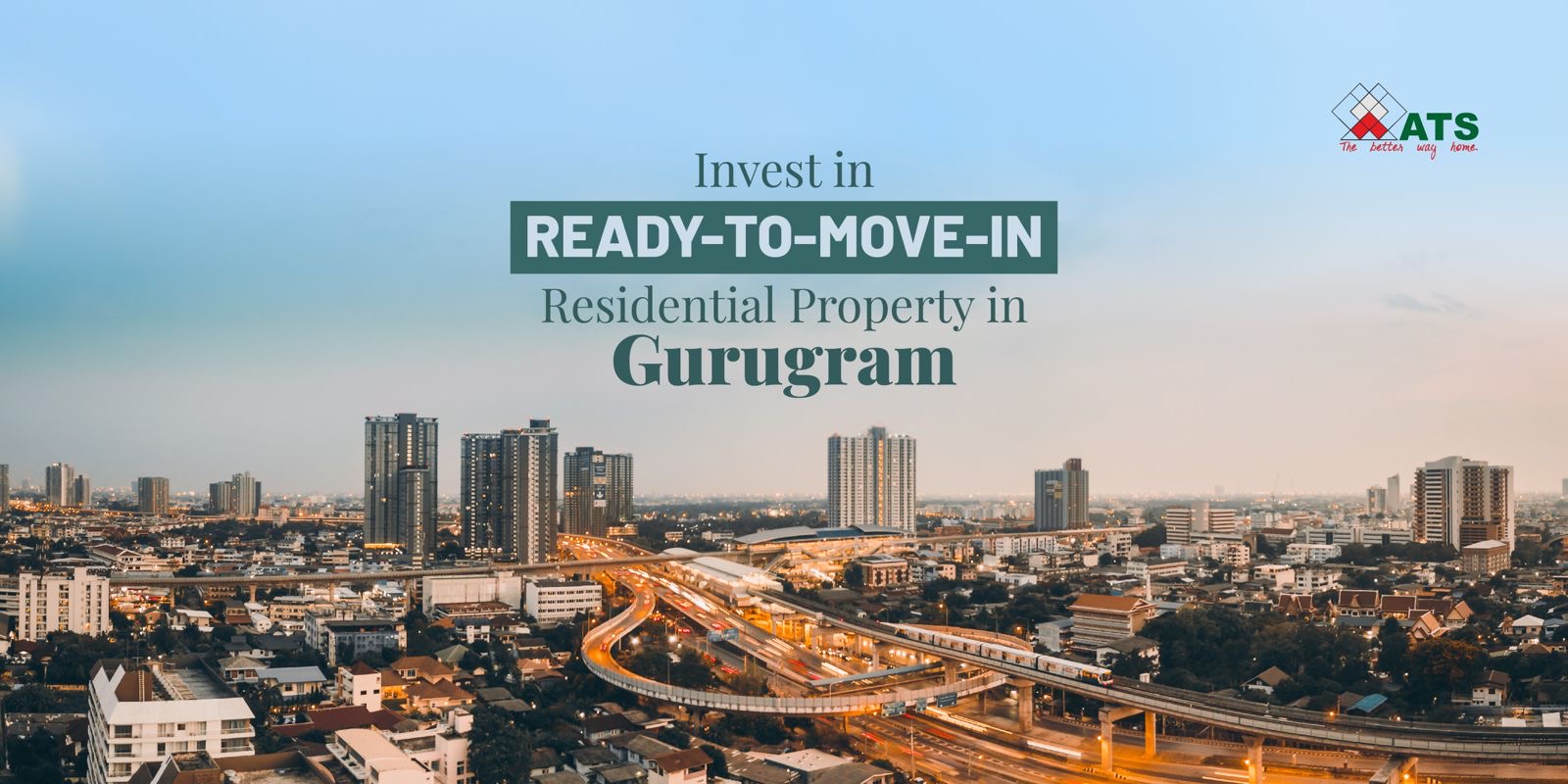 Invest in Ready-to-Move Homes | ATS Gurugram